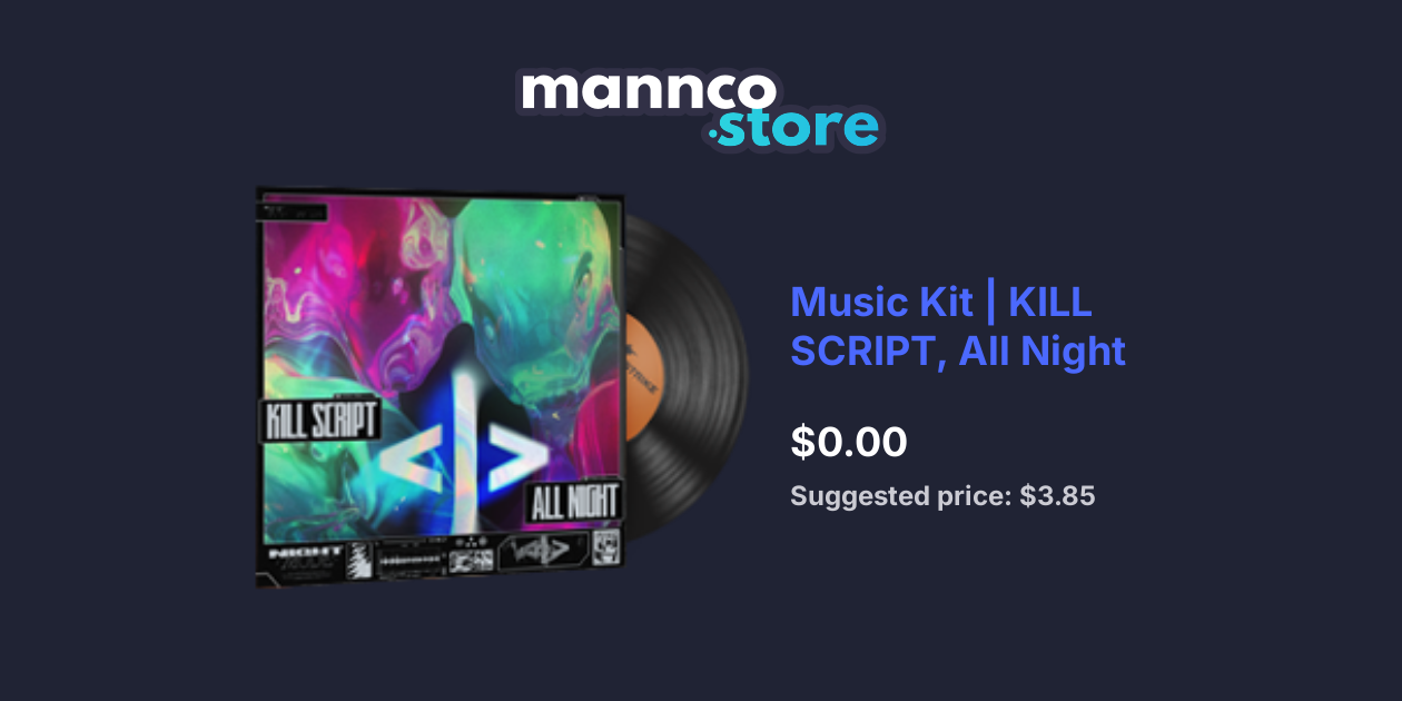 Music Kit | KILL SCRIPT, All Night | Mannco.store