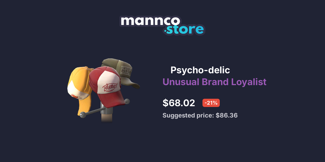 Psycho-delic Unusual Brand Loyalist | Mannco.store