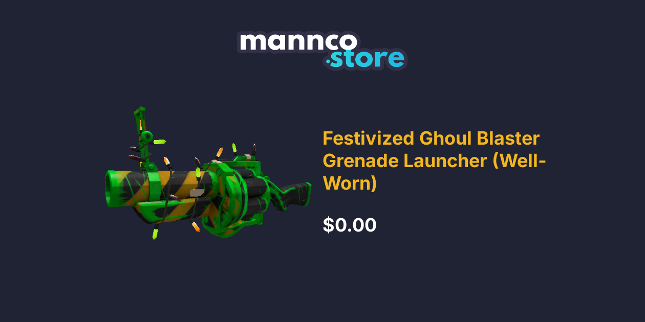 Festivized Ghoul Blaster Grenade Launcher (Well-Worn) | Mannco.store