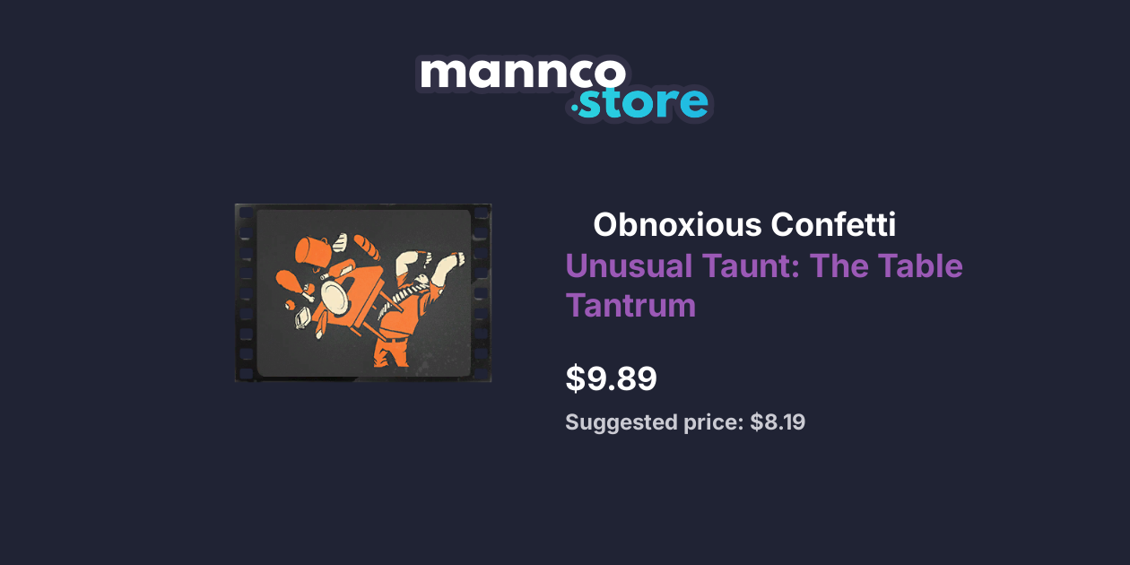 Obnoxious Confetti Unusual Taunt: The Table Tantrum | Mannco.store