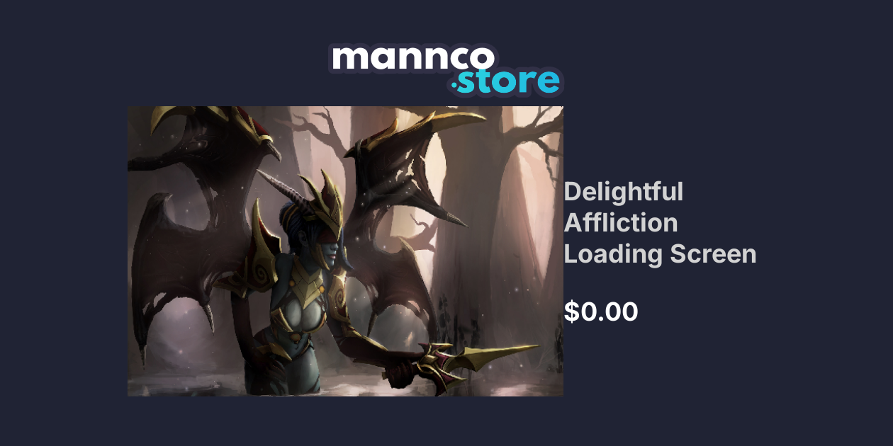 Delightful Affliction Loading Screen | Mannco.store