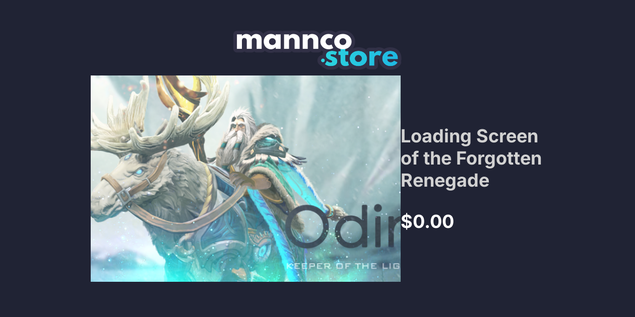 Loading Screen of the Forgotten Renegade | Mannco.store