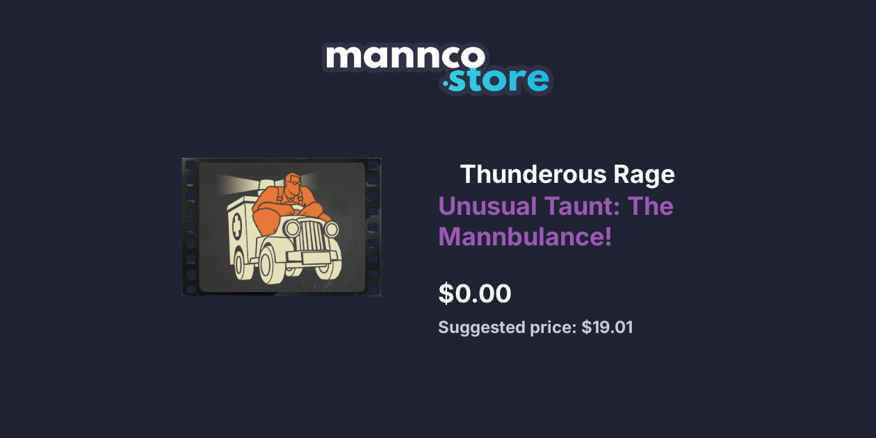 Thunderous Rage Unusual Taunt: The Mannbulance! | Mannco.store